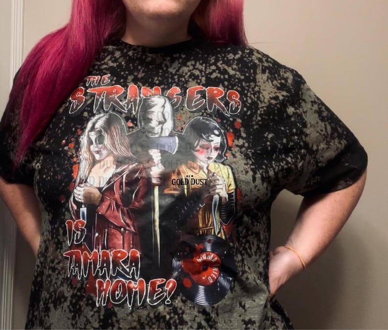 The Strangers. is Tamara Home? Acid Wash. Bleach. Tshirt. - Etsy