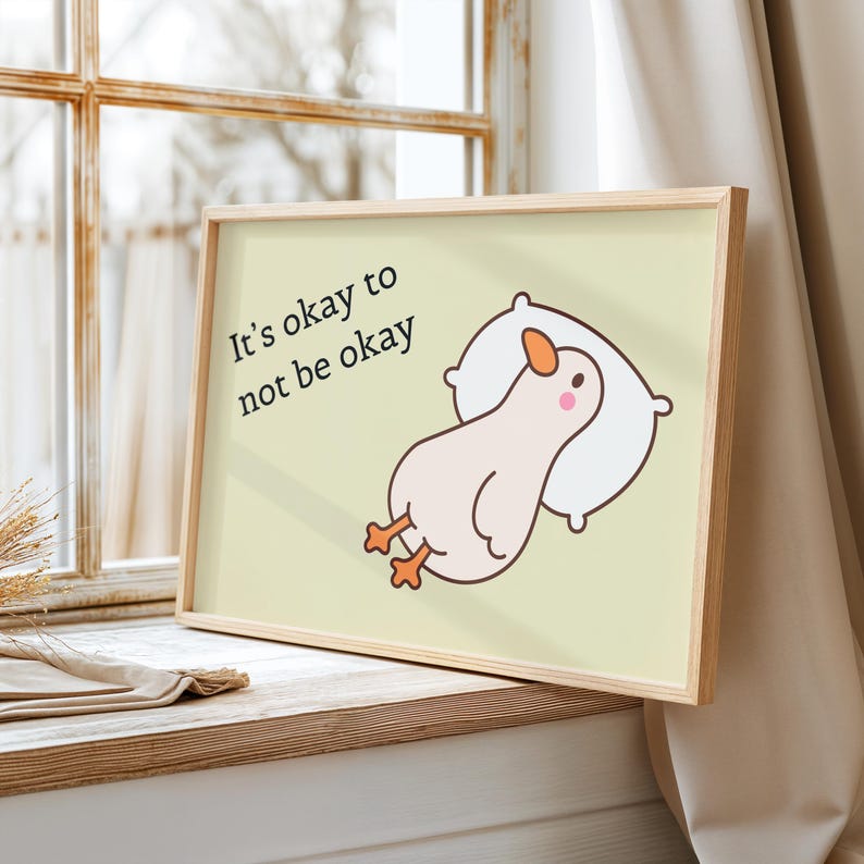 It's Okay to NOT Be Okay Printable, Cute Duck Mental Health Poster ...
