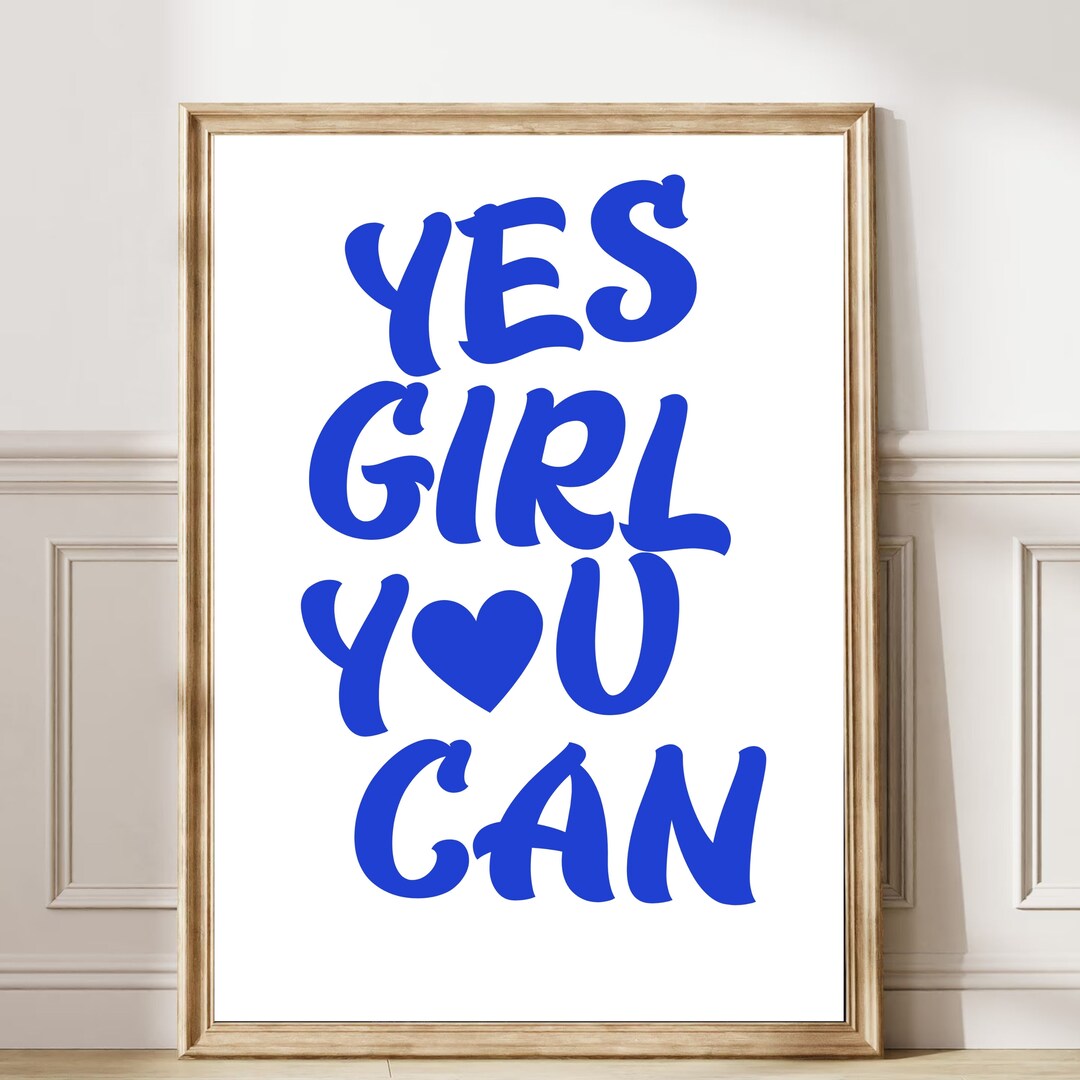 Yes Girl You Can Print Motivational Quotes Minimalist Poster Blue Wall ...