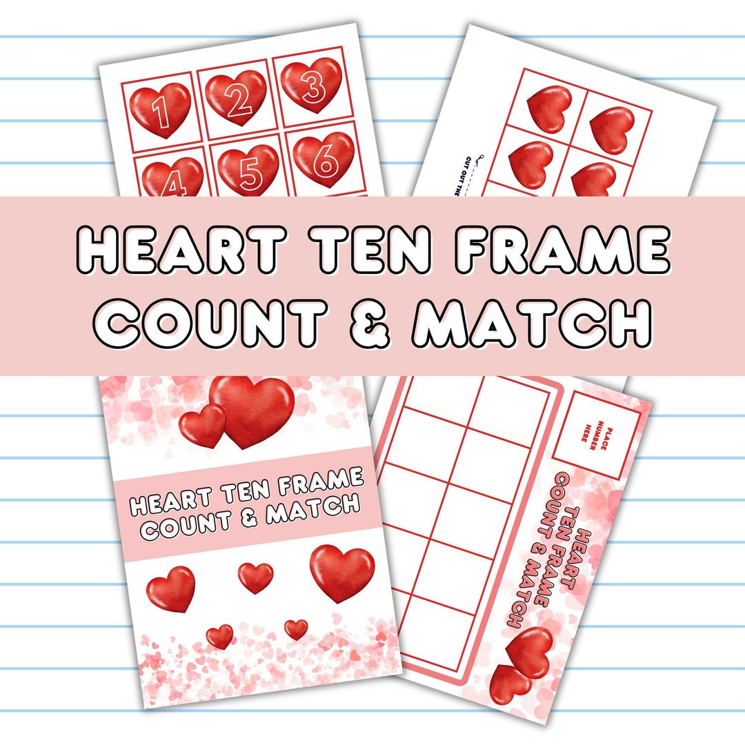 Heart Ten Frame Count and Match, Ten Frame Counting, Printable Activity ...