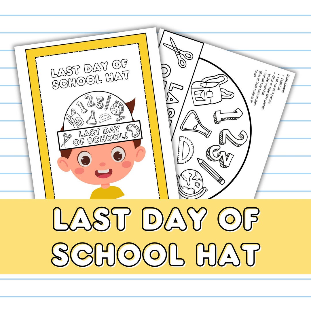 Last Day of School Hat, Hat Craft, End of the Year, Paper Hat, DIY ...