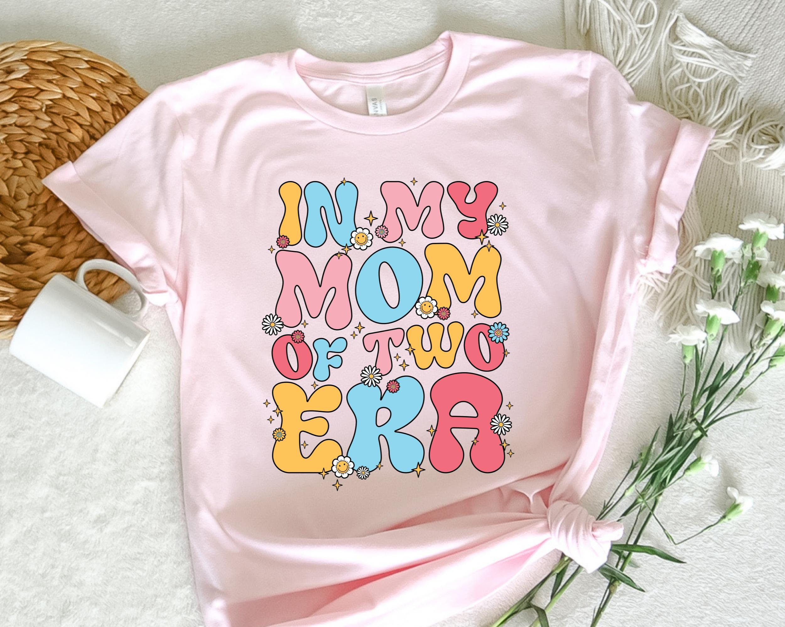 In My Mom of Two Era, Mom of Two Shirt, Twin Mom Shirt, Mama of Two ...
