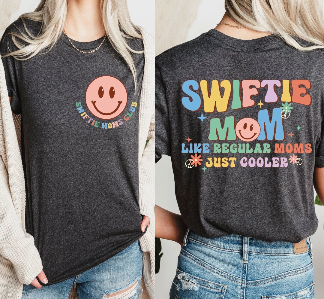 Swiftie Mom Like Regular Moms Just Cooler Shirt, Swiftie Mom T-shirt ...