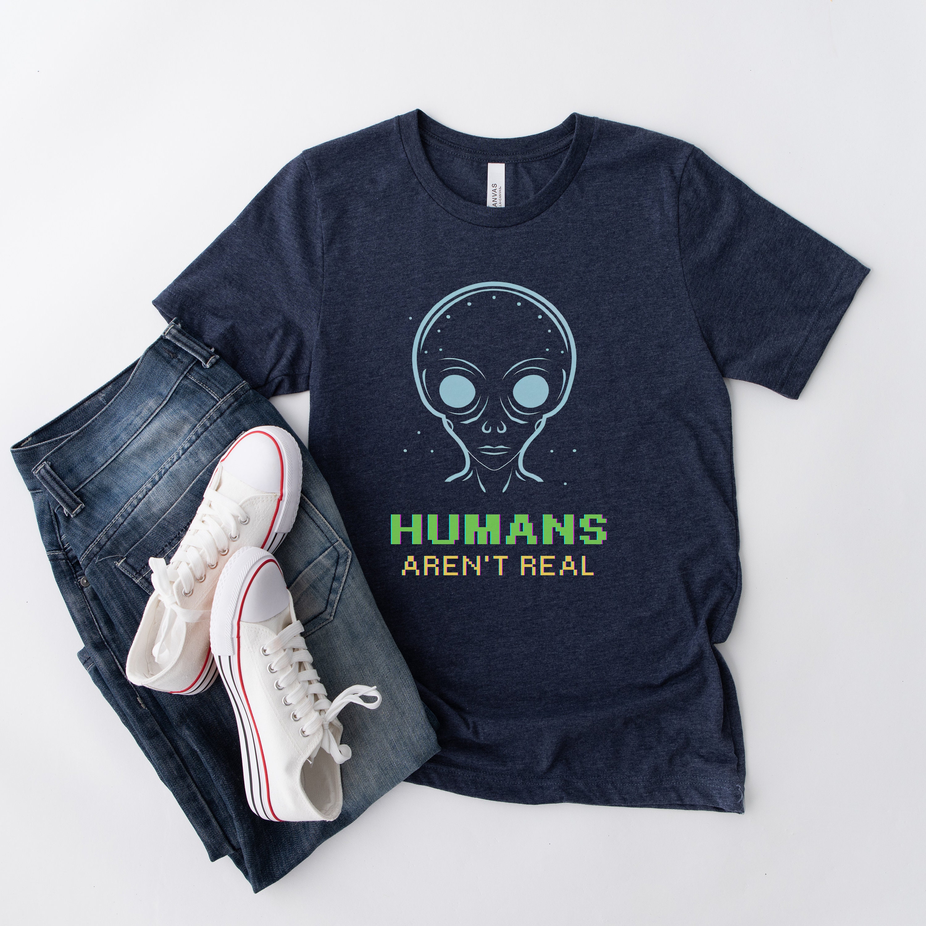 Alien "humans Aren't Real" Shirt Funny Alien Shirt Extraterrestrial ...