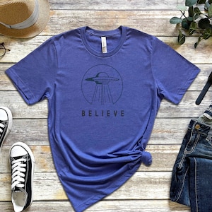 Believe UFO T-shirt, Aliens, UAP Inspired T-shirt - Etsy