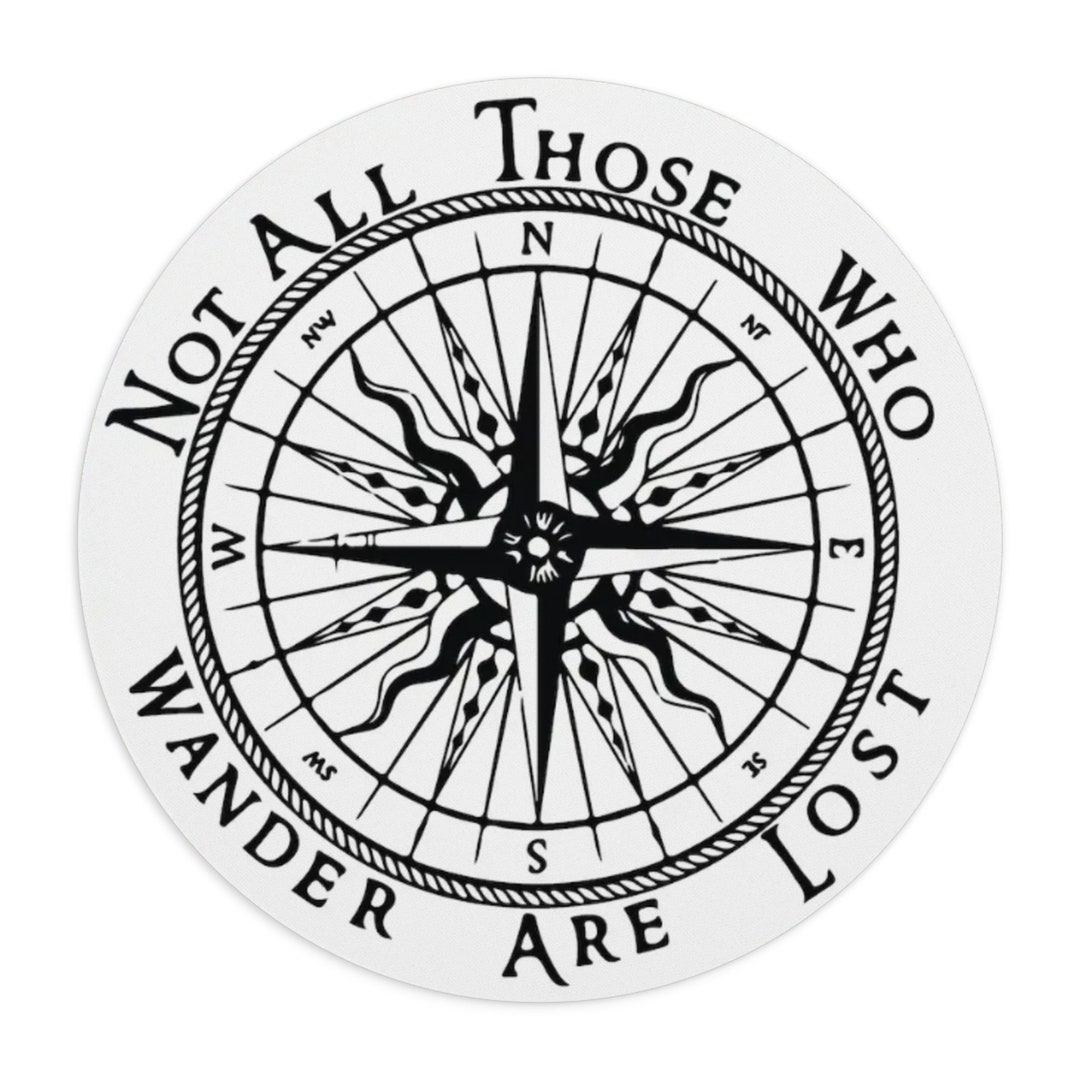 Not All Who Wonder Are Lost Compass Mouse Pad Lord of the Rings LOTR - Etsy