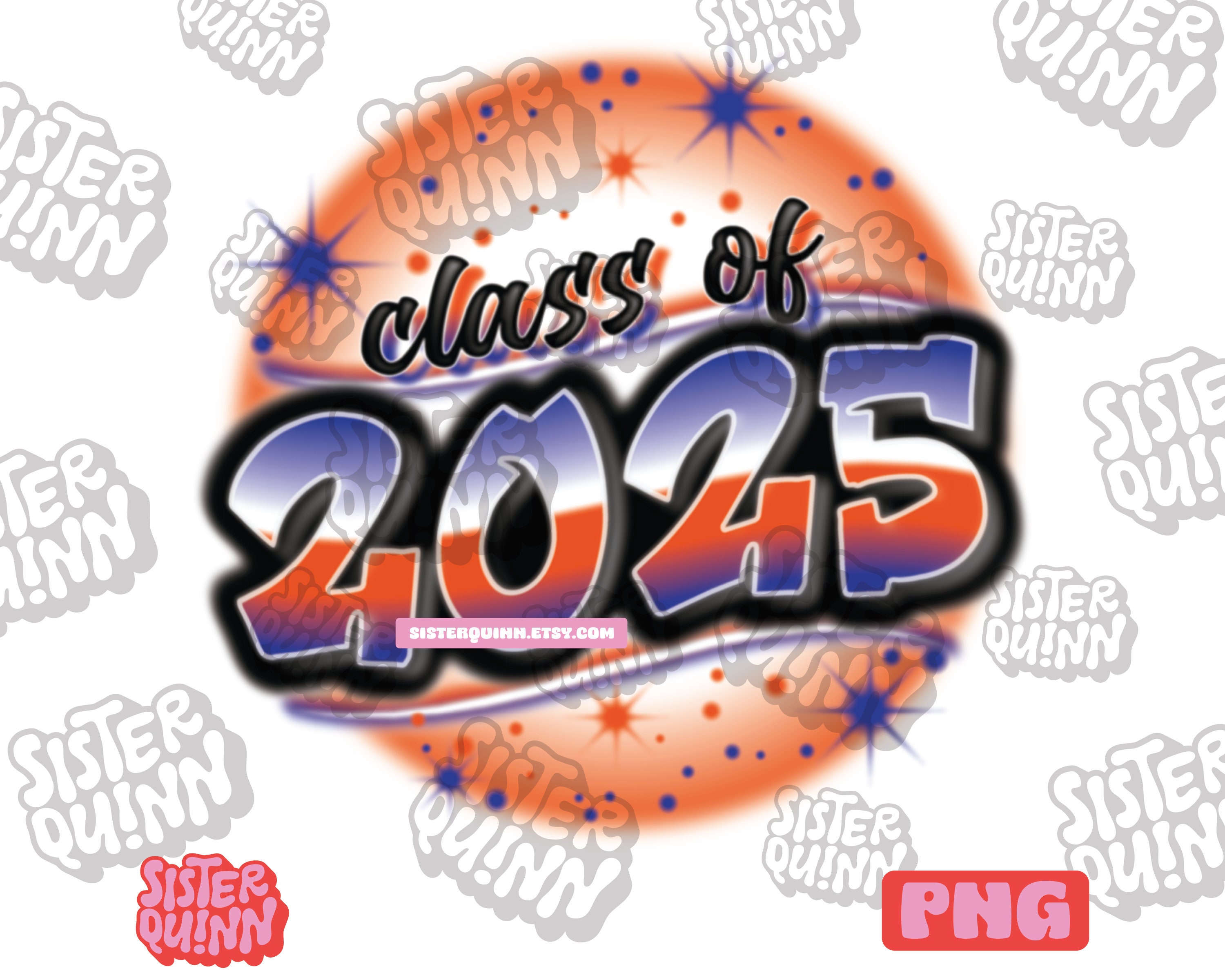 Class of 2025 Airbrush Sublimation PNG Blue Orange High School Senior ...