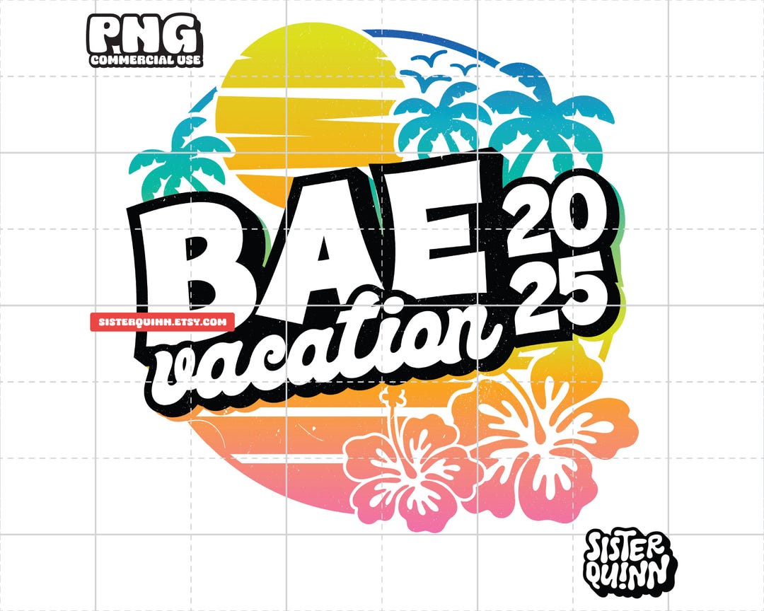 Bae Vacation 2025 Tropical Vacation Sublimation PNG Palm Tree Summer ...