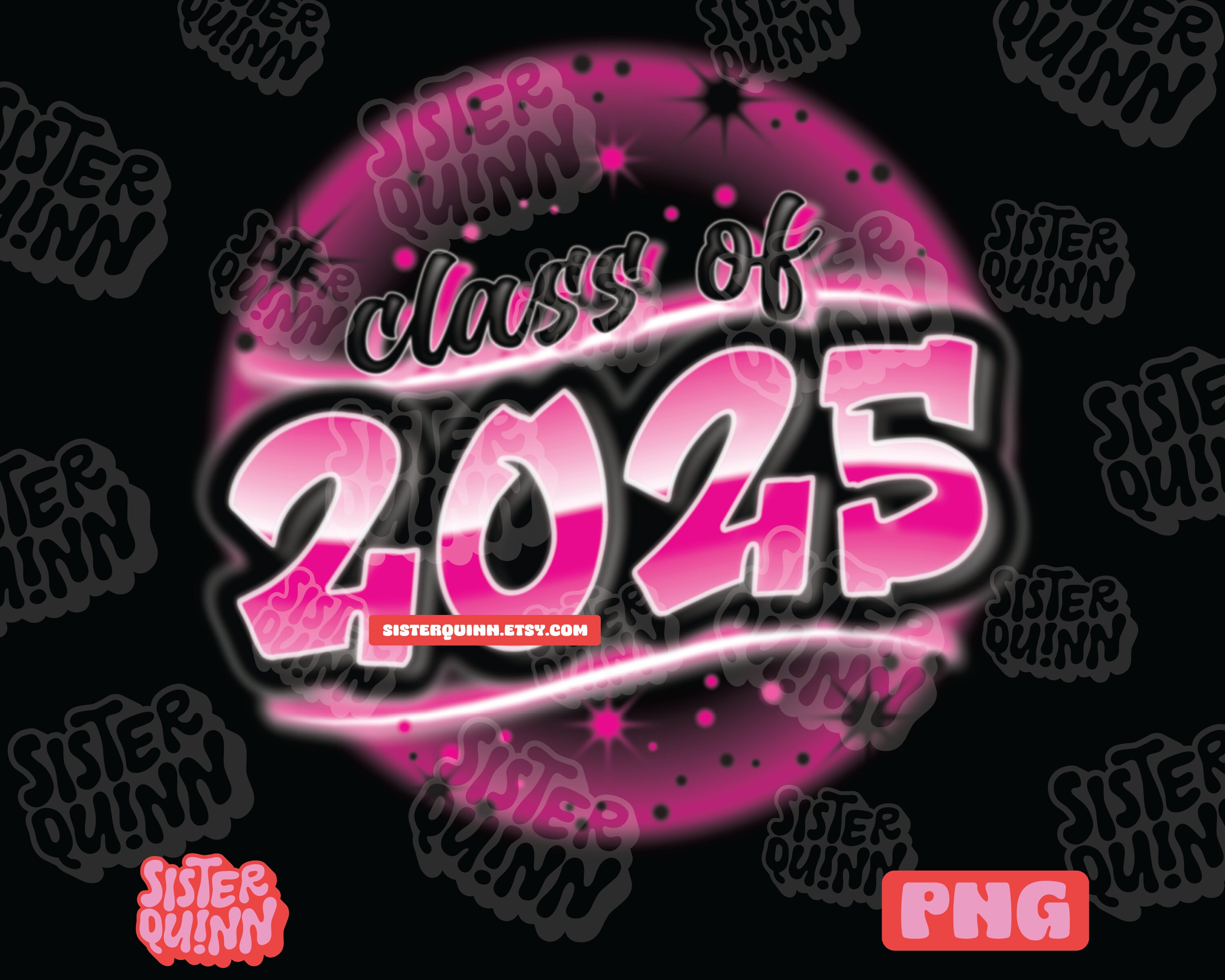 Class of 2025 Airbrush Sublimation PNG Pink High School Senior Class of ...