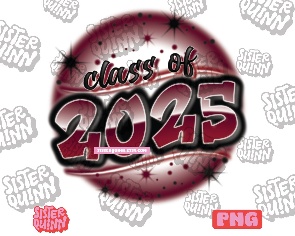 Class of 2025 Airbrush Sublimation PNG Maroon High School Senior Class ...