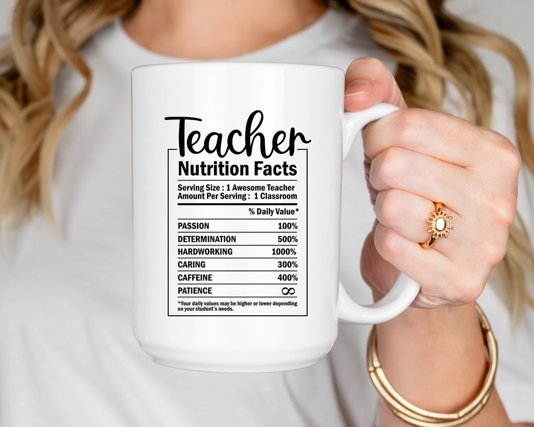 Teacher Nutritional Facts Mug, Teacher Appreciation Gift, Teacher ...