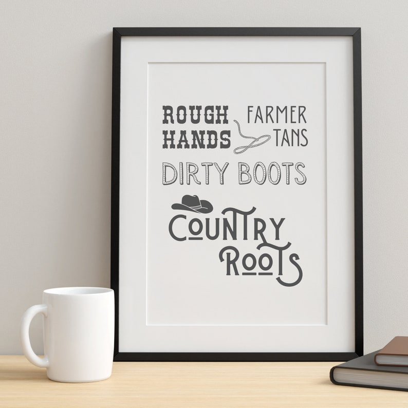 Cowboy Poster | Rough Hands, Farmer Tans, Dirty Boots, Country Roots ...