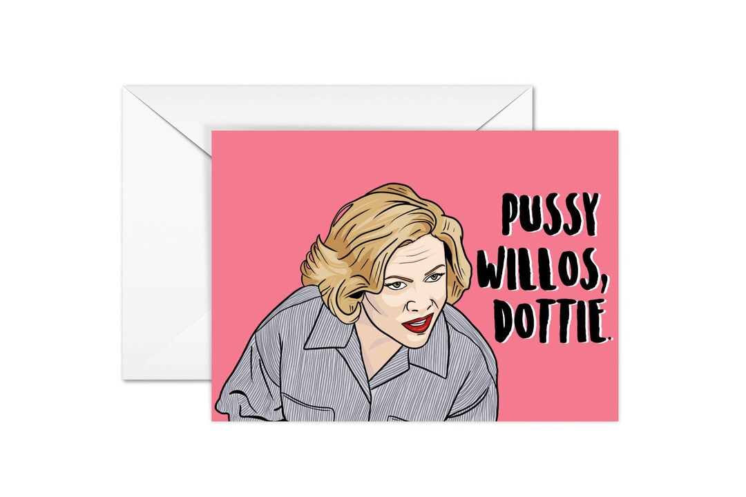 Serial Mom Card, Beverly Sutphin pussy Willos, Dottie, A6 Greeting Card ...