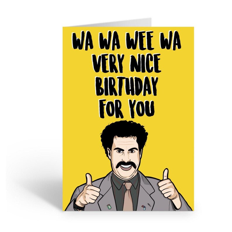 Borat Birthday "very Nice" Card, A6 Greeting Card, Homemade Print - Etsy