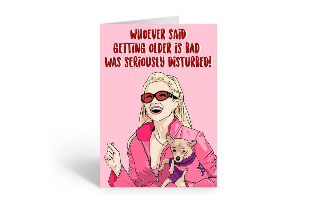 Legally Blonde Birthday Card Elle Woods A6 Greeting Card Etsy