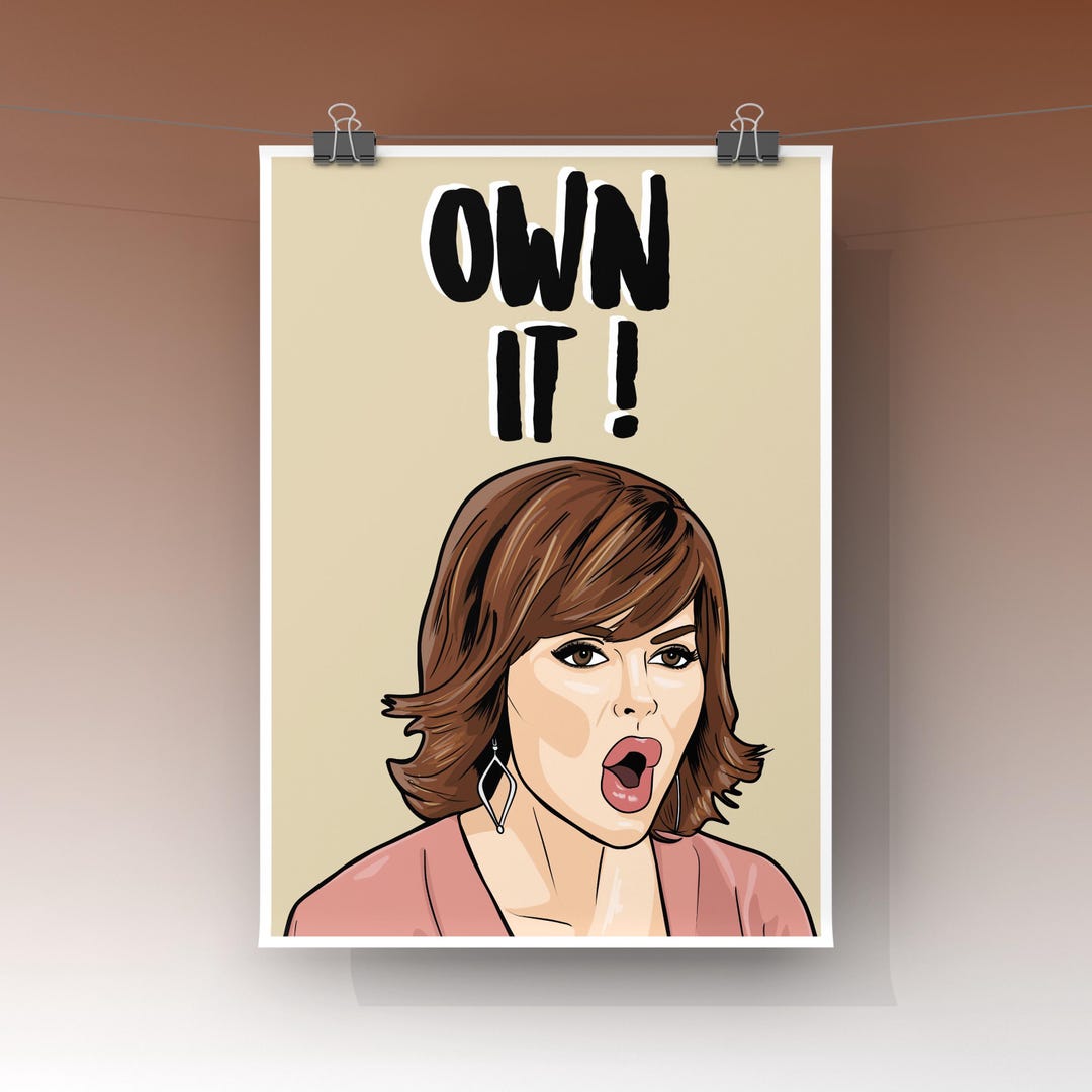 Lisa Rinna OWN IT Real Housewives of Beverly Hills, RHOBH A4 Print ...