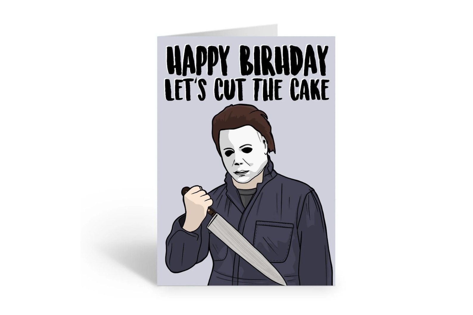 Michael Myers, Halloween happy Birthday, Let's Cut the Cake A6 Birthday ...