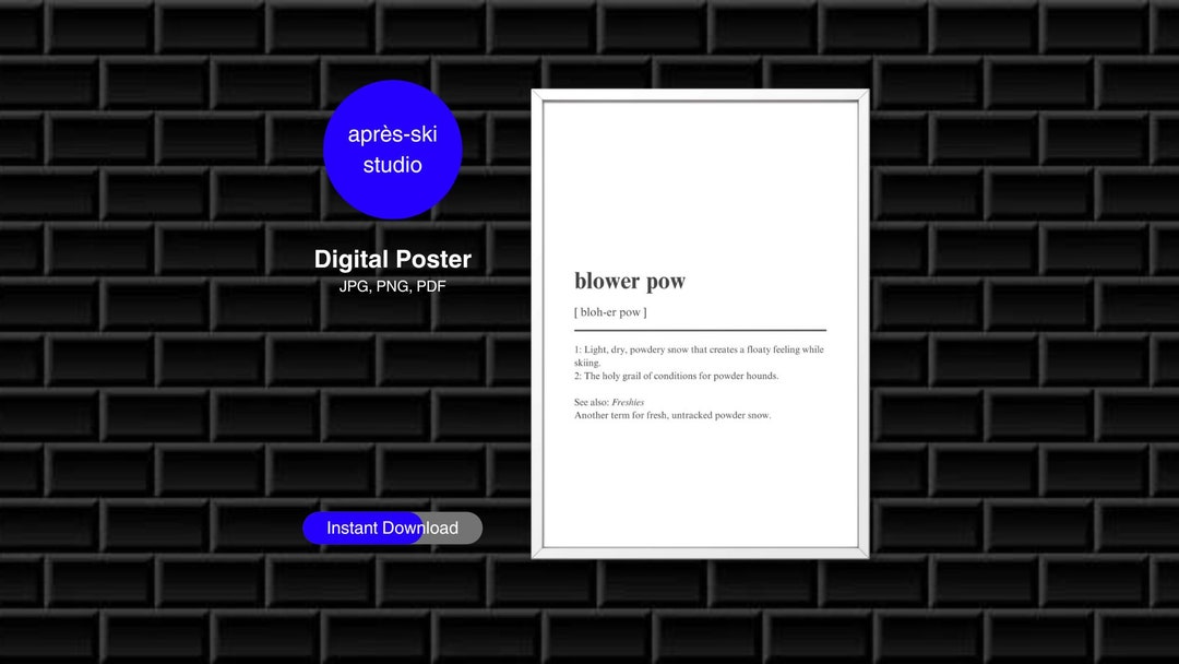 Blower Pow Definition Print Printable Wall Art. Après-ski Studio Makes ...