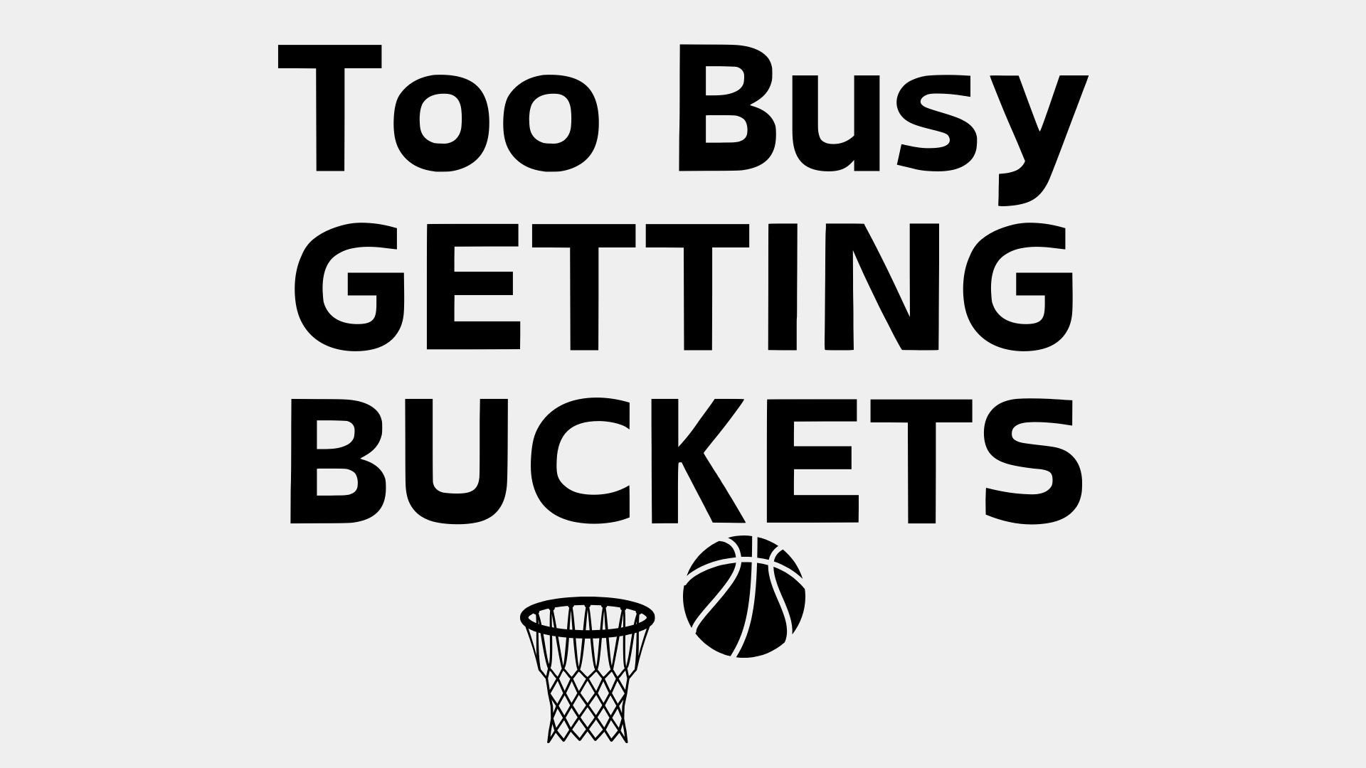 Too Busy Getting Buckets SVG File - Etsy