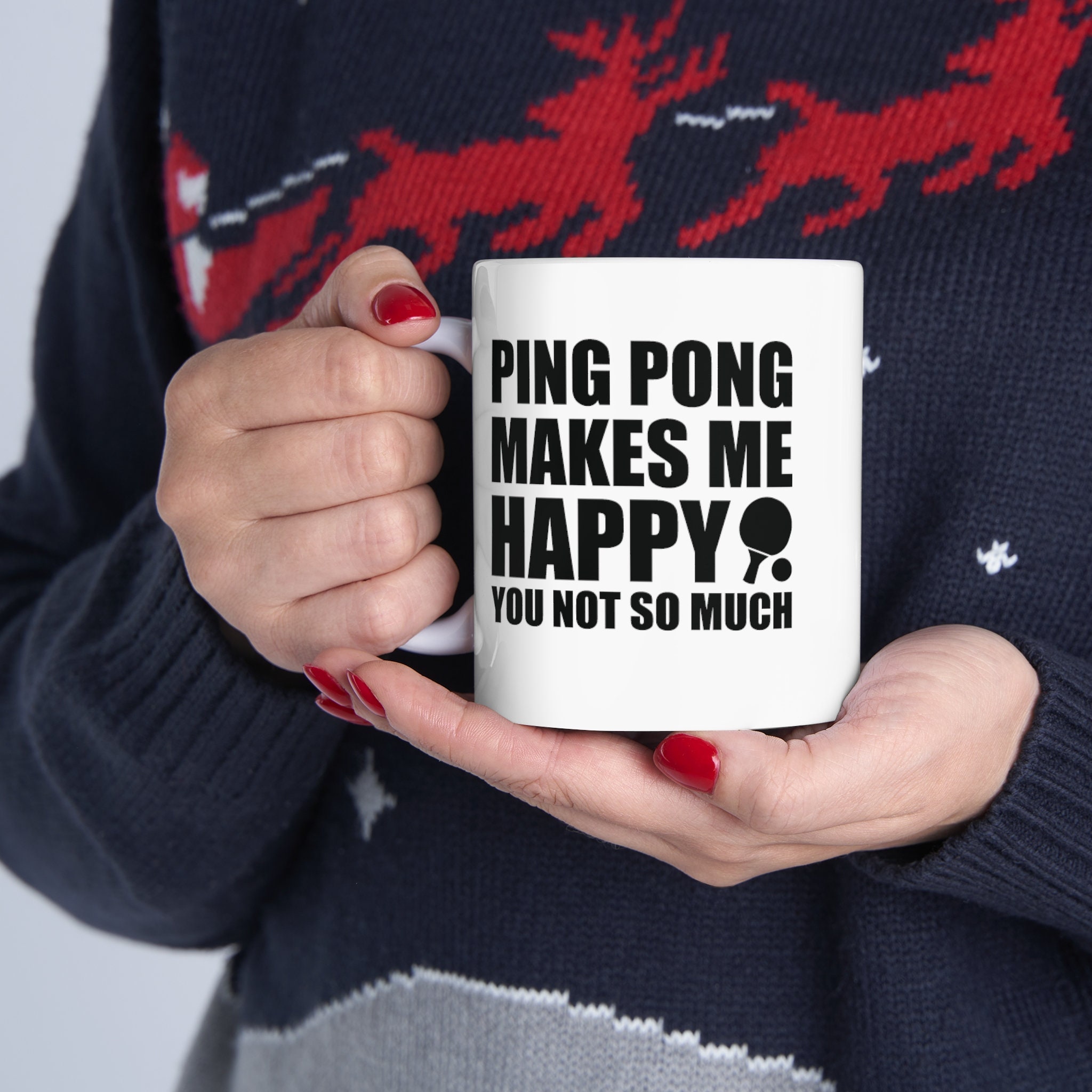Ping Pong Makes Me Happy Ceramic Mug 11oz,ping Pong Gift,ping Pong ...