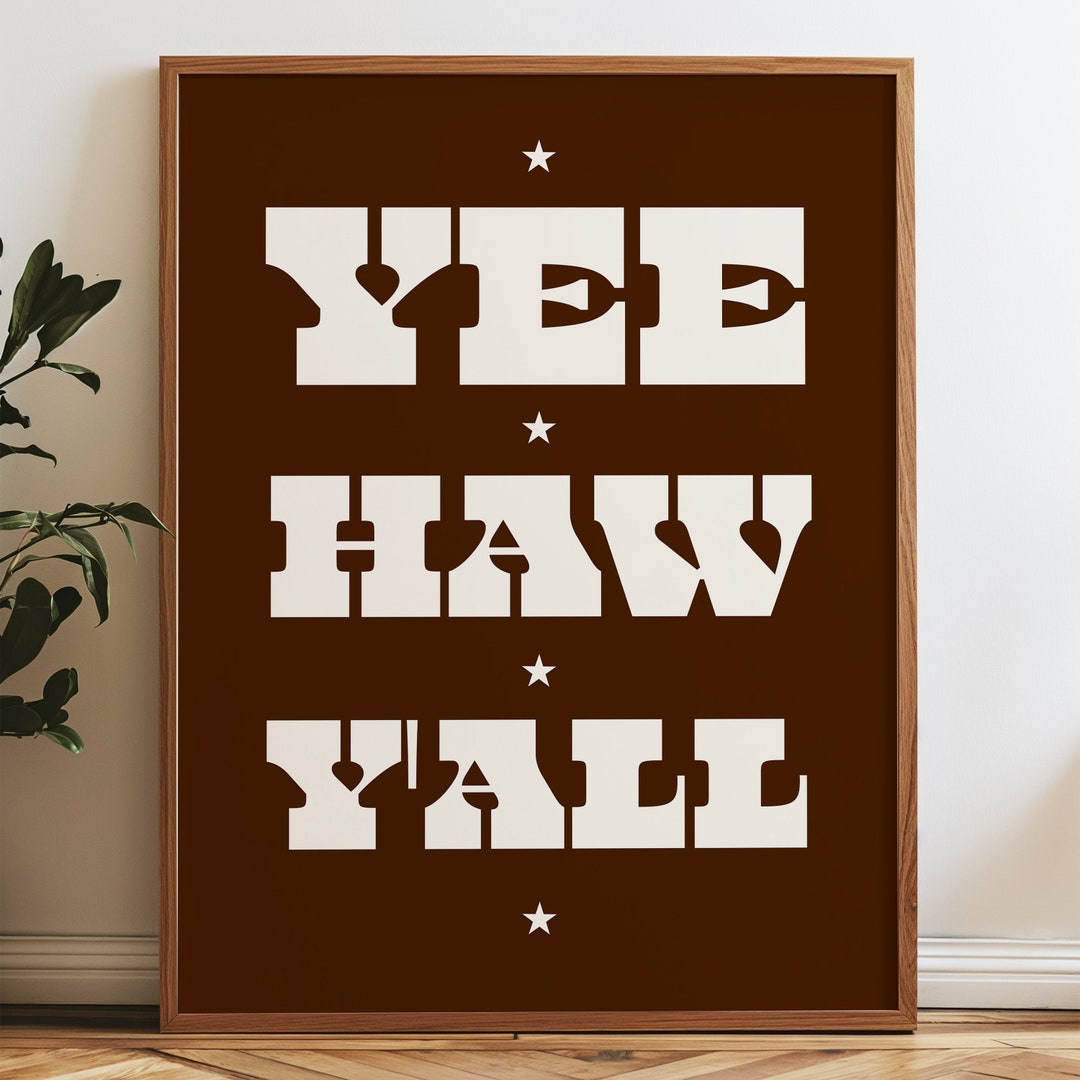 Yeehaw Typography Print, Wild West Wall Art, Brown & Cream Print, Ranch ...