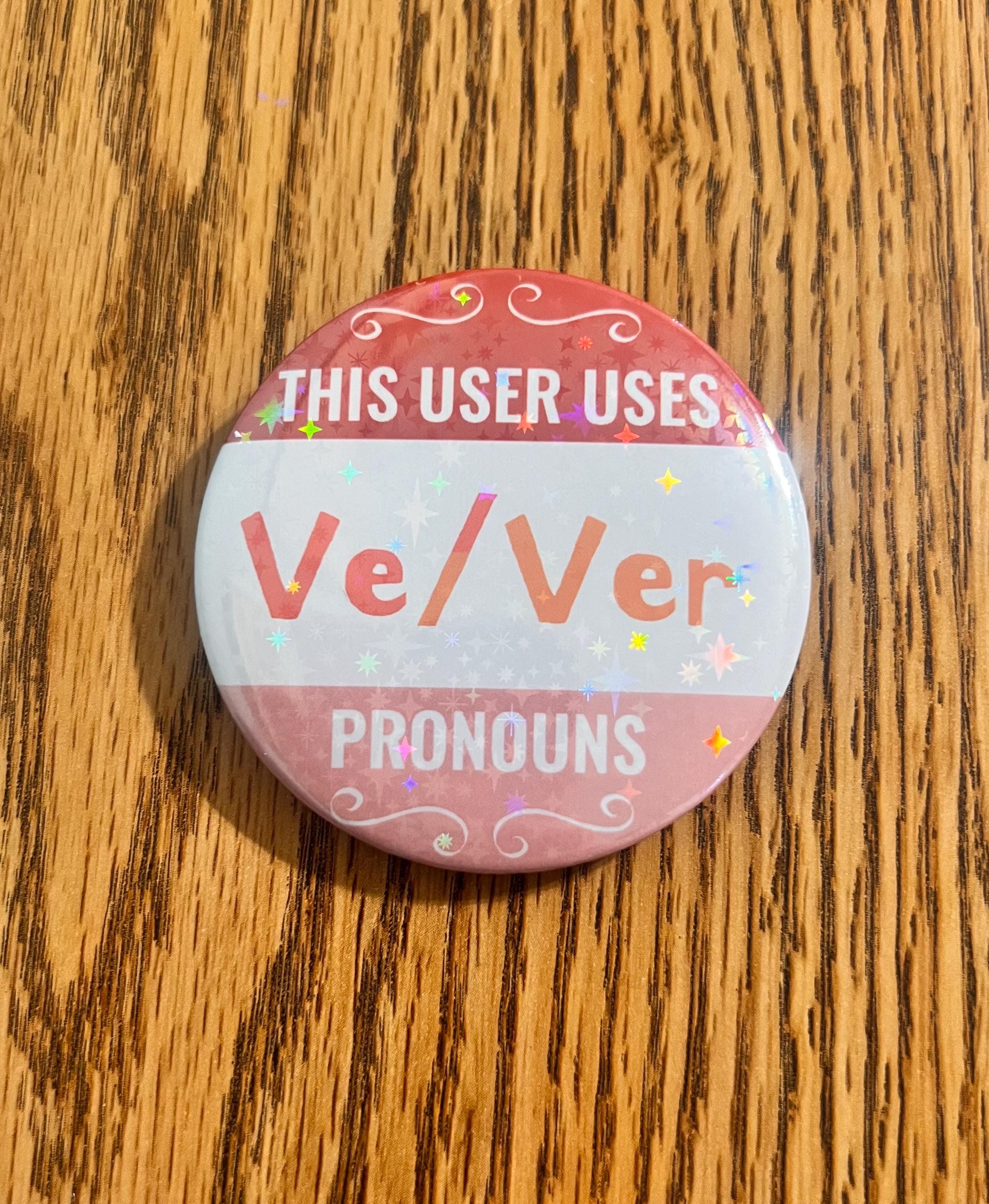 Holographic Neopronoun Pinback Buttons 58mm Xe/xyr Ze/zir Ey/em E/em Ze ...