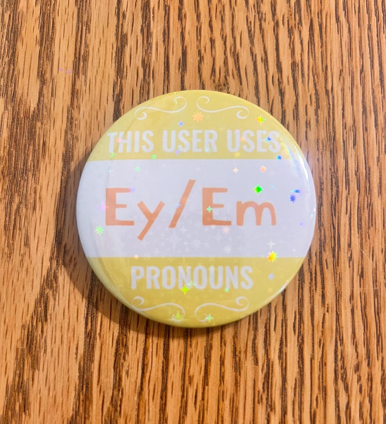 Holographic Neopronoun Pinback Buttons 58mm Xe/xyr Ze/zir Ey/em E/em Ze ...