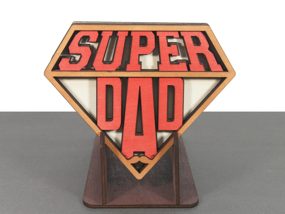 Father's Day Laser Cut File , Father's Day Idea, Super Dad, Project for ...