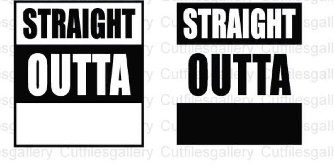 Straight Outta Logo - Create Your Own - Graphic File - Easy Download ...