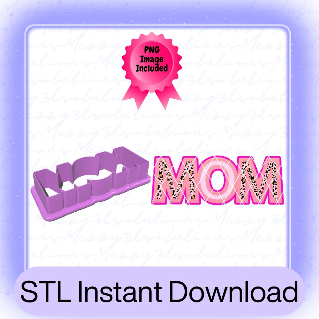 Mom Cookie Cutter STL File Instant Download, Cookie Cutter File STL ...