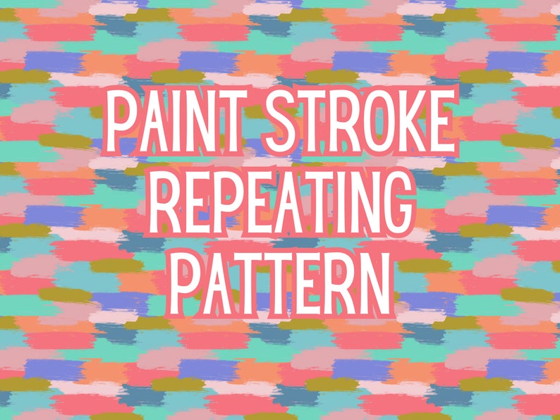 Paint Stroke Pattern DIGITAL ART Seamless Pattern, Pattern Tiles ...