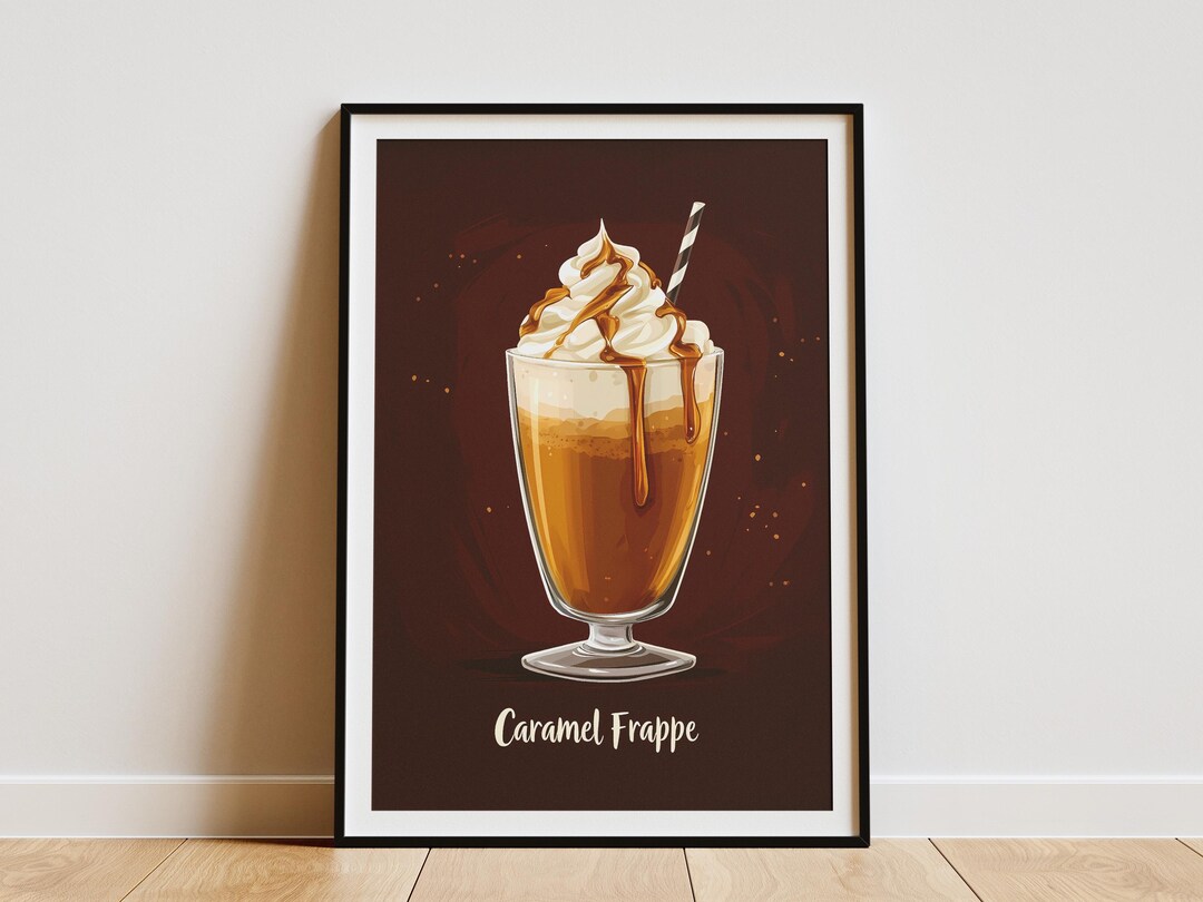 Caramel Frappe Drink Poster Coffee Drink Poster Cafe Poster Whipped ...