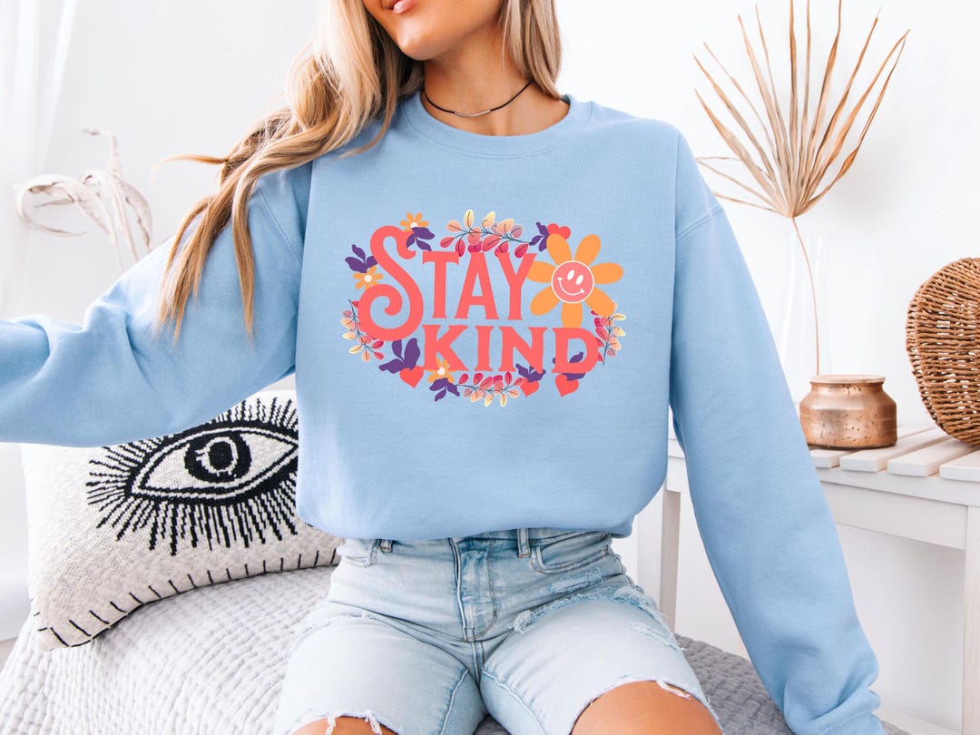 Stay Kind Smiley Face Sunflower Positive Sweater, Inspirational Flower ...