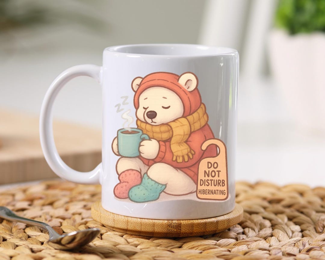 Do Not Disturb Mug | Hibernating Bear Coffee Cup | Cozy Winter Animal ...