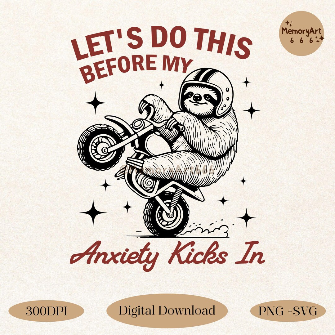 Funny Sloth Motorcycle SVG: Anxiety Mental Health Design (digital ...