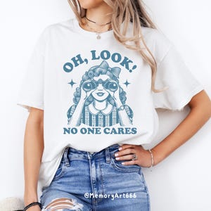Oh Look No One Cares PNG SVG, Vintage Retro Funny Sarcastic Sassy ...