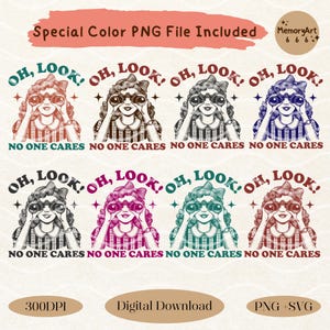 Oh Look No One Cares PNG SVG, Vintage Retro Funny Sarcastic Sassy ...