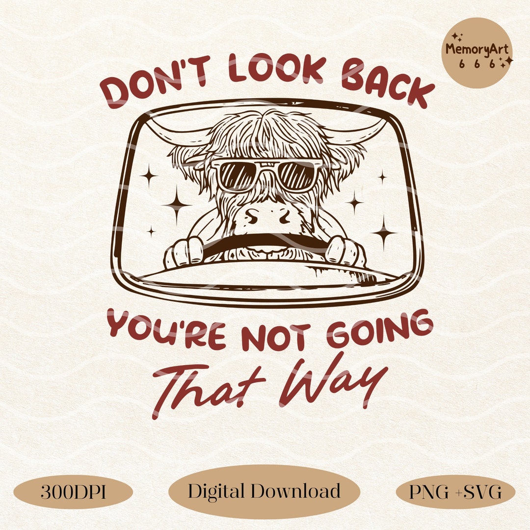 Don't Look Back, Retro Funny Mental Health Sarcastic Inspirational Cute ...