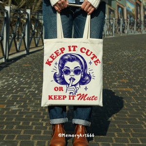 Keep It Cute or Keep It Mute SVG PNG, Funny Vintage Retro Snarky Sassy ...