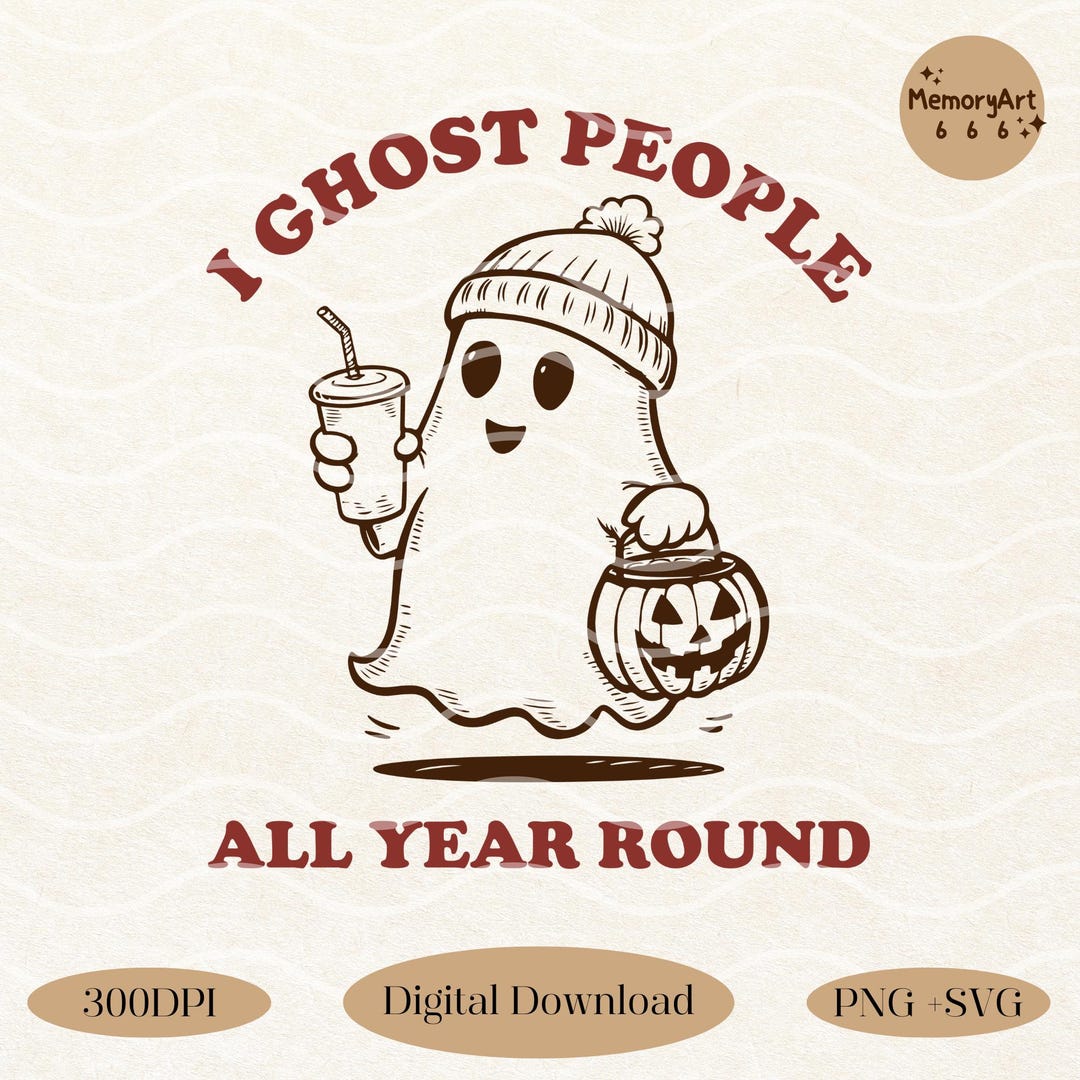 I Ghost People All Year Round Png Svg, Spooky Vibes Trendy Cute Retro Fall Halloween Pumpkin ...