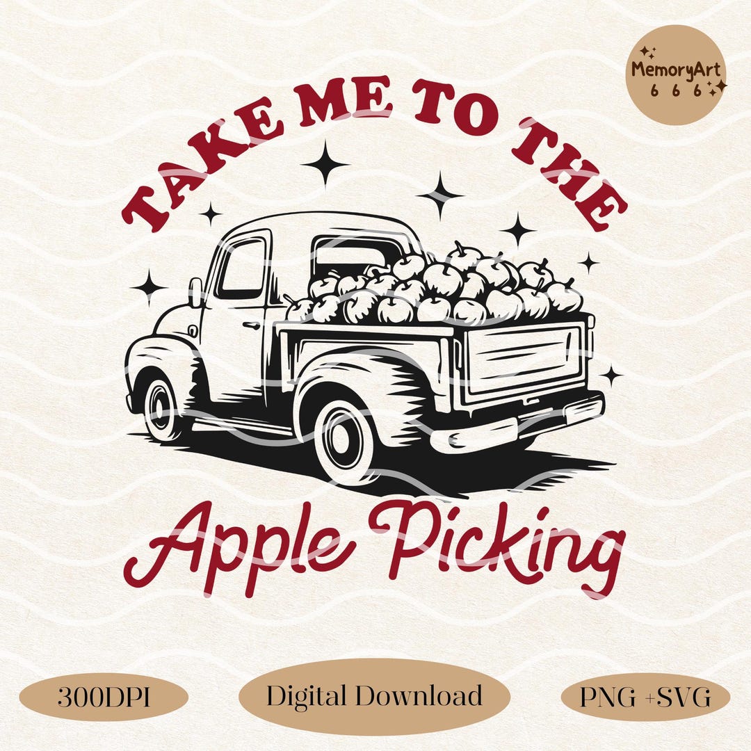 Take Me to the Apple Picking Png Svg, Apple Season, Retro Vintage ...
