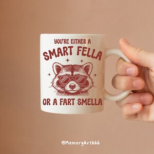 You're Either a Smart Fella or a Fart Smella, Funny Raccoon SVG PNG ...