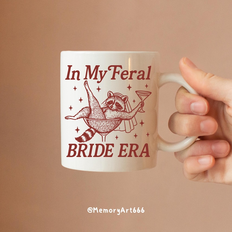 In My Feral Bride Era, Funny Bride Raccoon SVG PNG, Bridal Meme Shirt ...