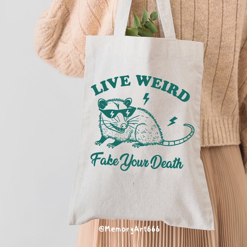 Live Weird Fake Your Death, Funny Possum Opossum SVG PNG, Sarcastic ...