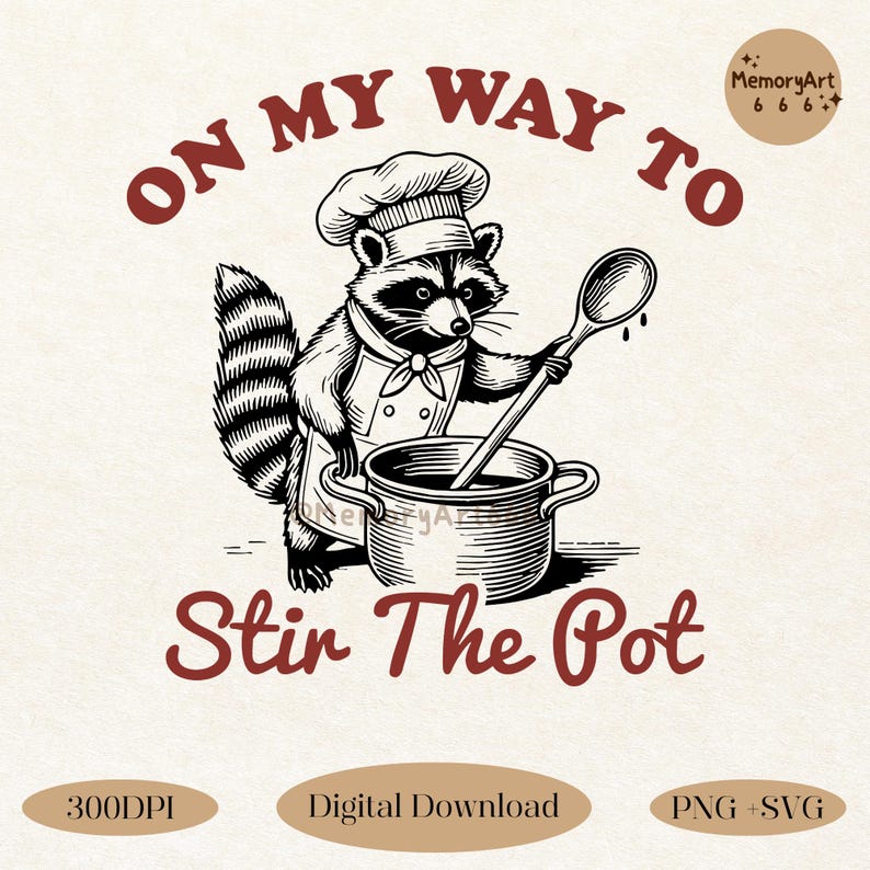 Snarky Raccoon Chef - Stir the Pot Meme - PNG SVG (digital Download) - Etsy