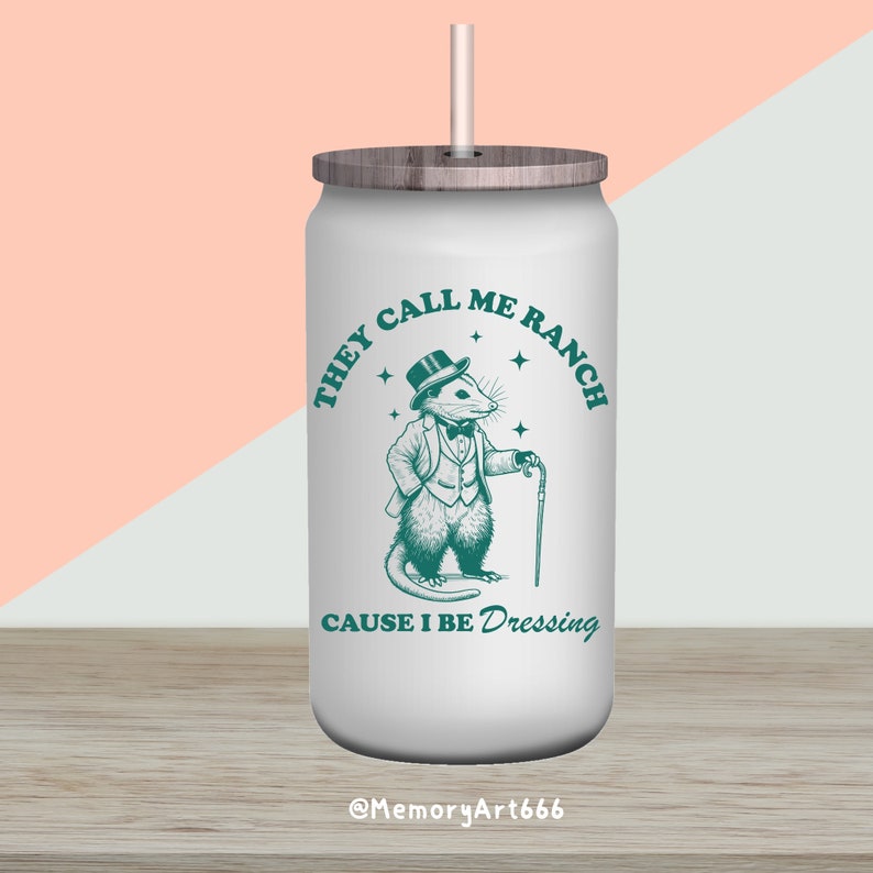 Funny Opossum SVG, They Call Me Ranch Cause I Be Dressing, Sarcastic ...