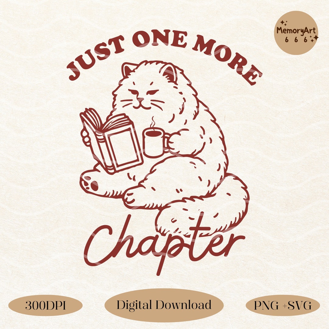 Just One More Chapter, Trendy Vintage Retro Funny Bookworm Bookish Cat ...