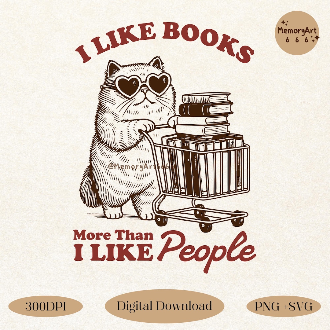 I Like Books More Than I Like People SVG PNG Trendy Bookish Book Lover ...