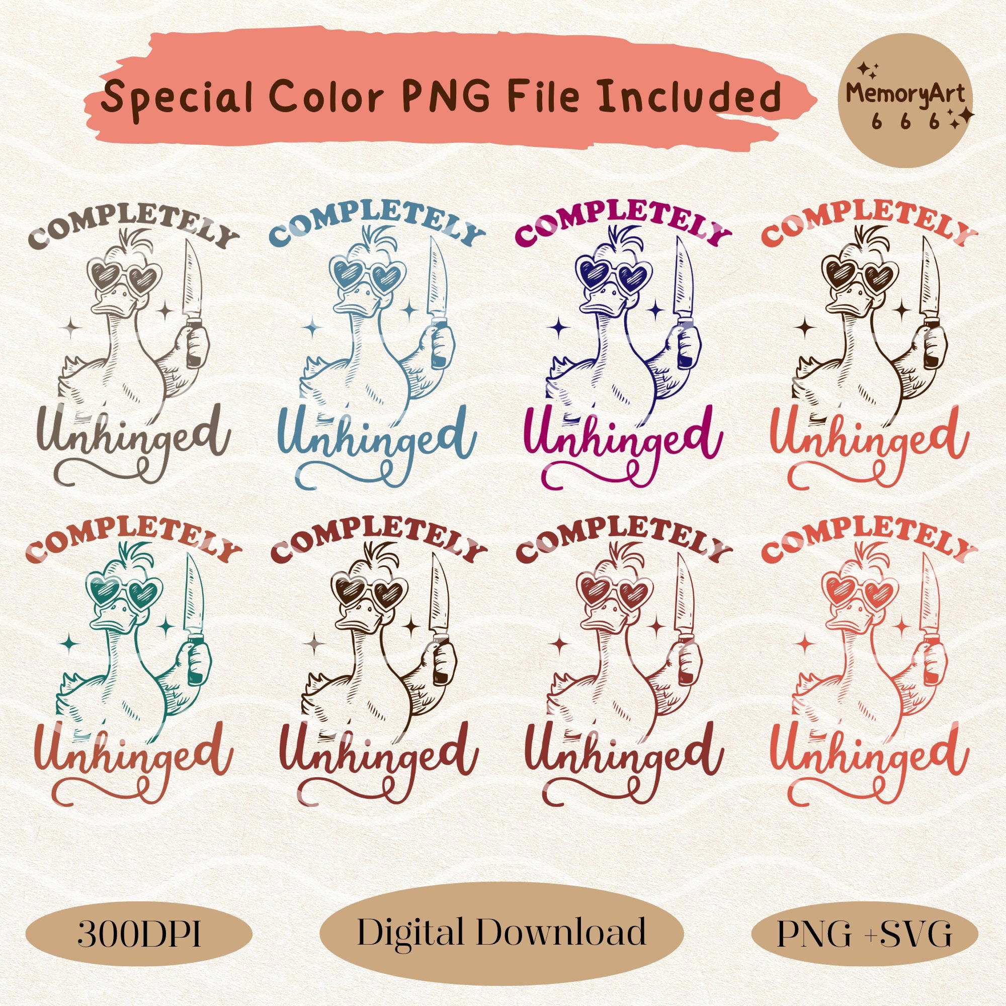 Completely Unhinged, Funny Goose SVG PNG: Sarcastic Adult Humor Design ...