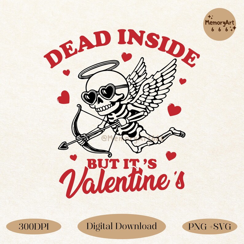 Dead Inside but It's Valentines, Funny Sarcastic Valentines Cupid ...
